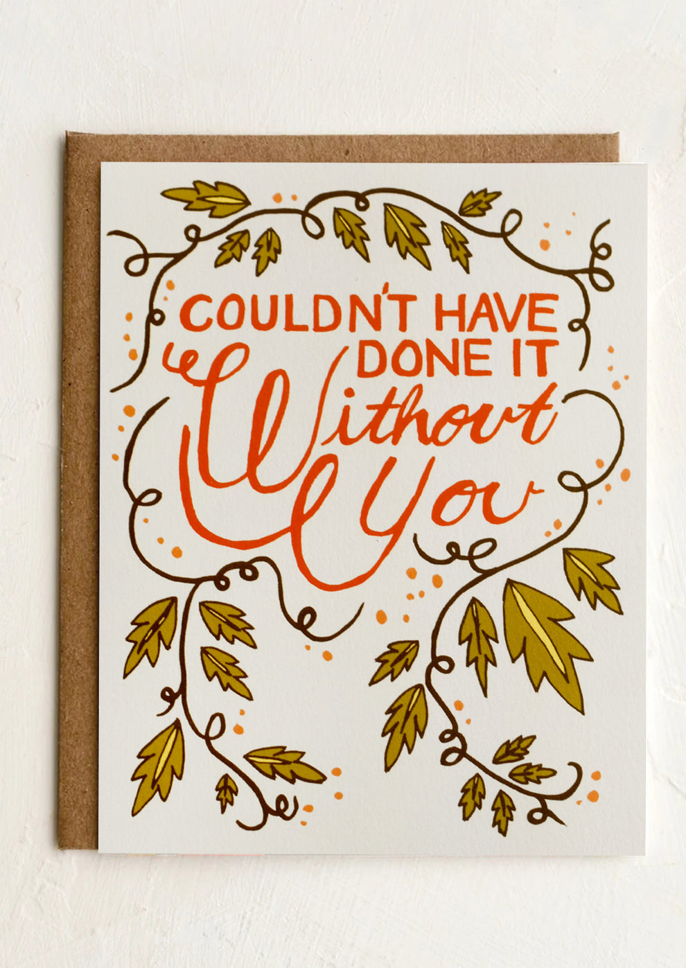 Couldn't Have Done It Without You Card – LEIF